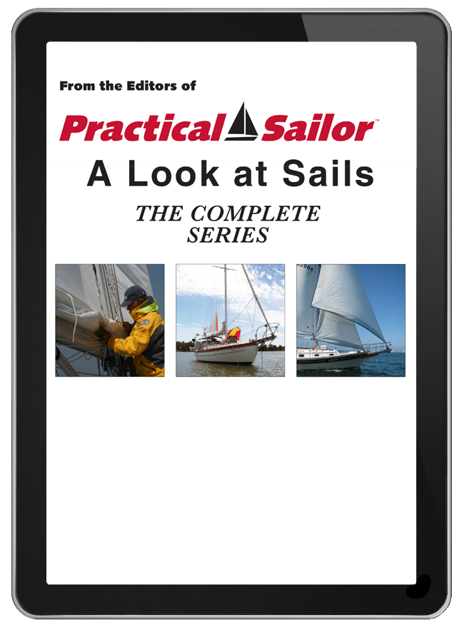 A Look At Sails - Complete Series - Practical Sailor